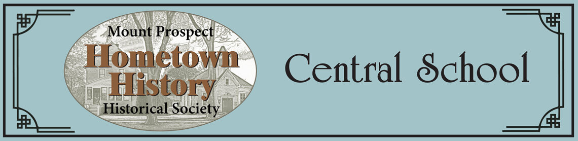 Mount Prospect Historical Society - Keeping Hometown Memories Alive